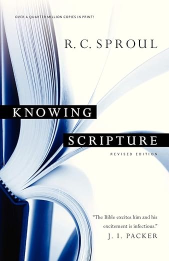 Knowing Scripture: Sproul, R. C.: 9780830837236: Books - Amazon.ca