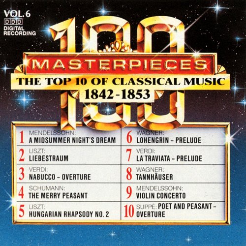 Play 100 Masterpieces, Vol.6 - The Top 10 Of Classical Music: 1842 ...