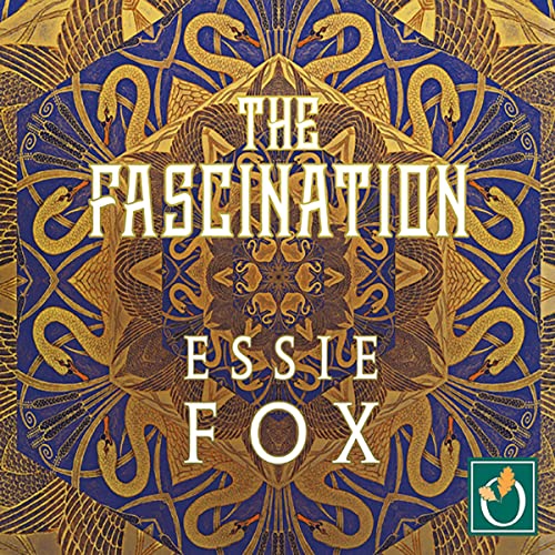 Amazon.com: The Fascination (Audible Audio Edition): Essie Fox, Lucy ...