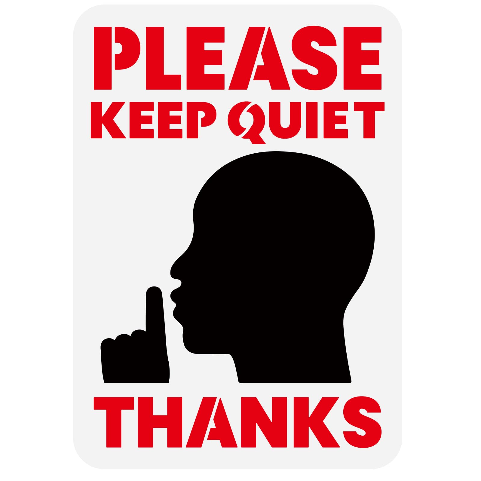 Keep Quiet Sign