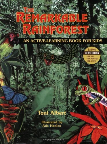 The Remarkable Rainforest: An Active-Learning Book for Kids : Albert ...