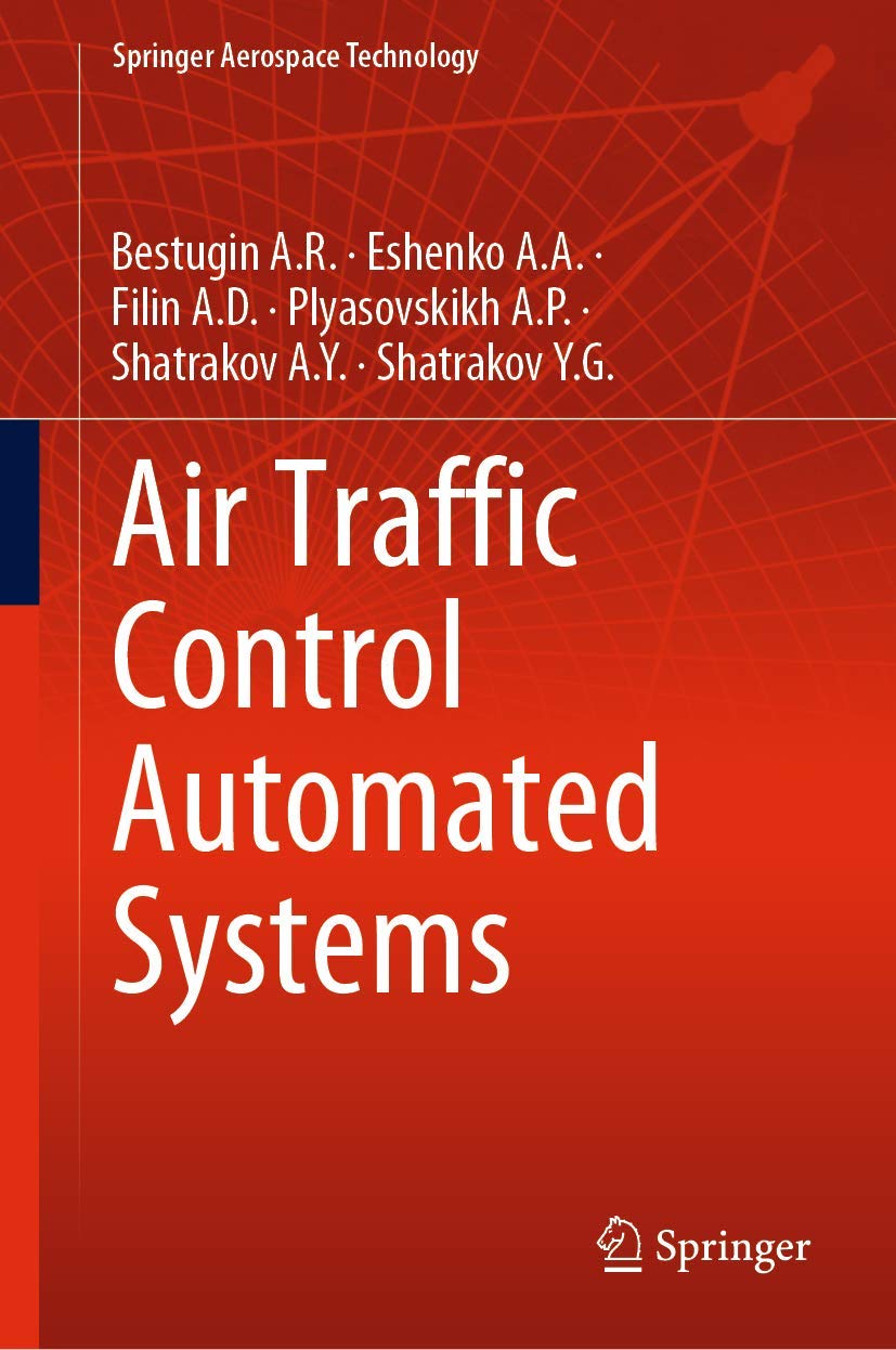 Air Traffic Control Automated Systems (Springer Aerospace Technology ...
