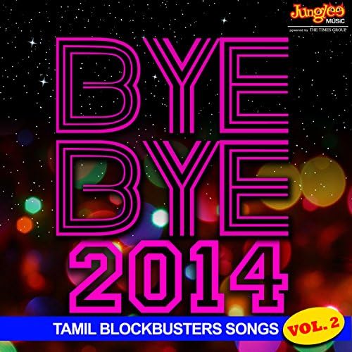 Amazon Bye Bye 2014 Tamil Blockbusters Songs Vol 2 VARIOUS amazon-bye-bye-2014-tamil-blockbusters-songs-vol-2-various