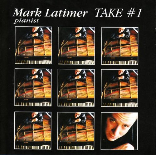 Mark Latimer, Mark Latimer, Mark Latimer - Take #1 - Amazon.com Music