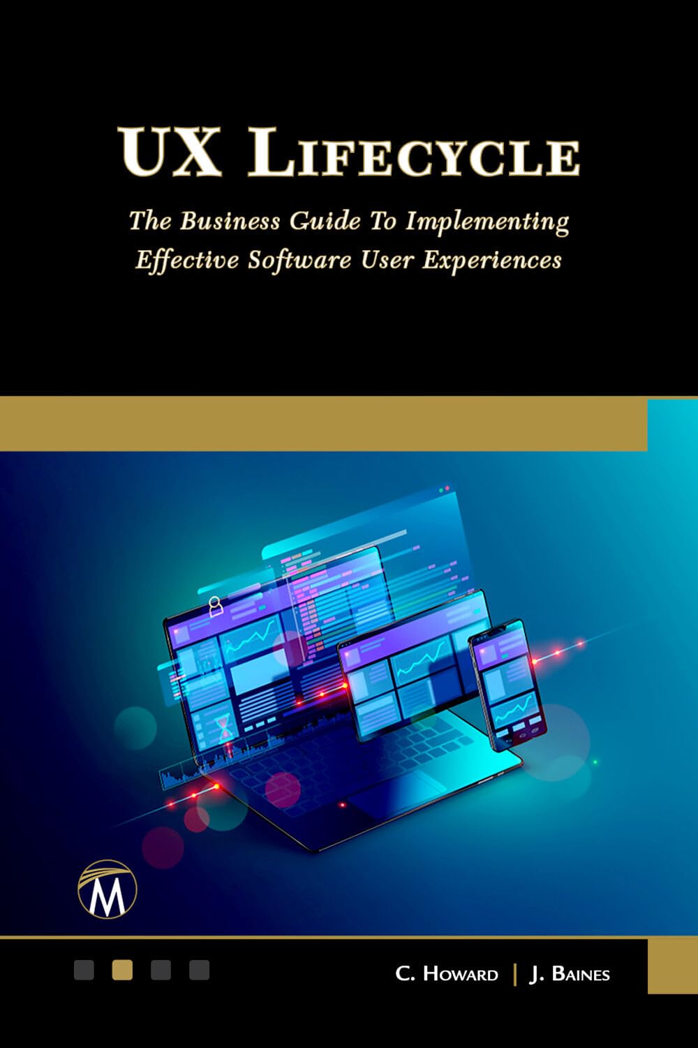 UX Lifecycle: The Business Guide to Implementing Great Software User ...