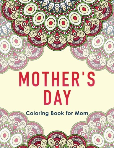 Mother's Day: Coloring Book for Mom: Coloring Books, Haywood ...