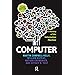 Computer: A History Of The Information Machine (The Sloan Technology Series): Martin Campbell ...