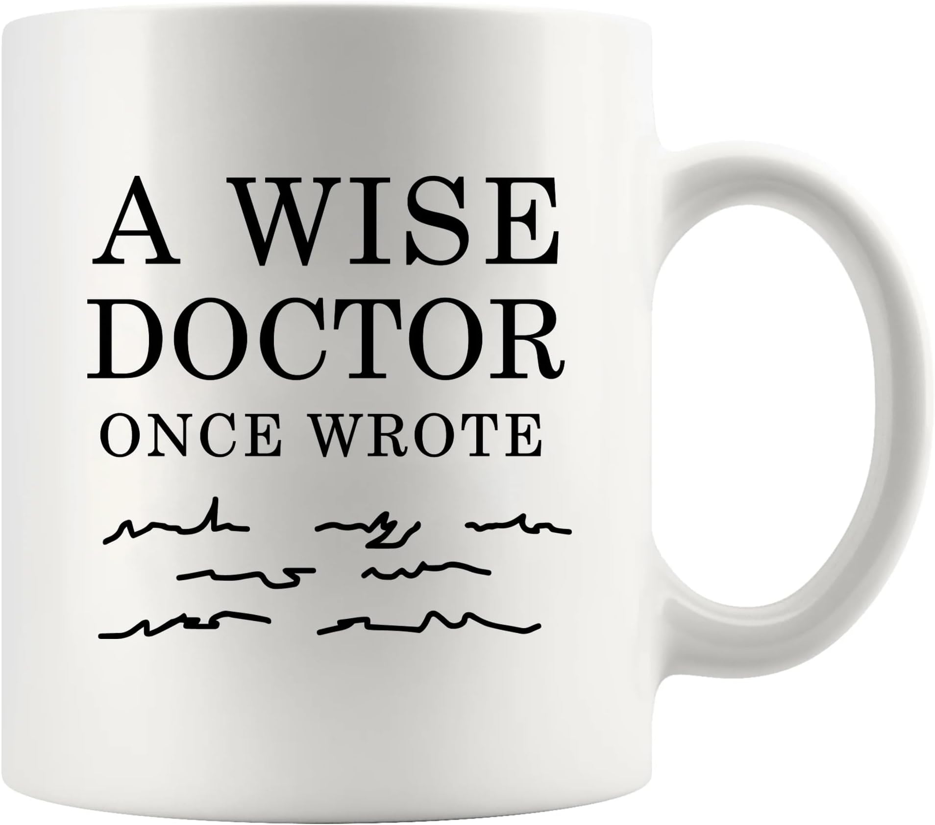 Amazon.com: Panvola A Wise Doctor Once Wrote Funny Doctor Gifts Dr Mom Dad Husband Wife ...