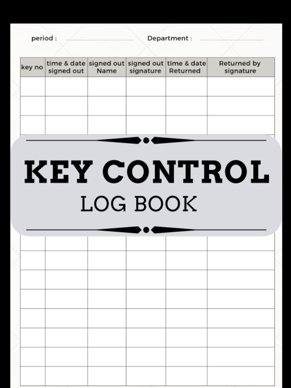 Key Control Log Book: Management Key Control Log book | Key Checkout ...