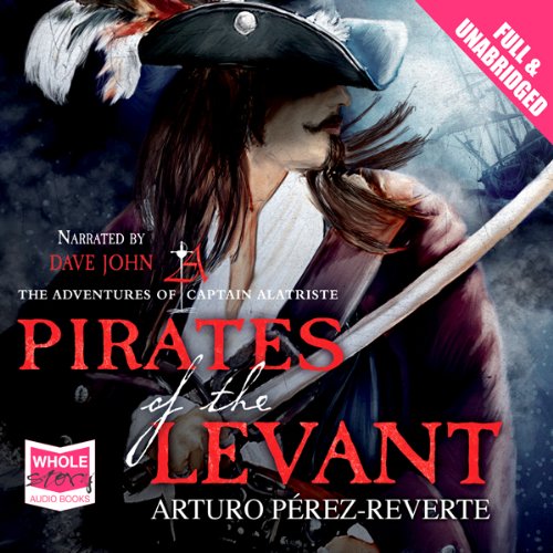 The Pirates of the Levant (Audio Download): Dave John, Arturo Pérez ...