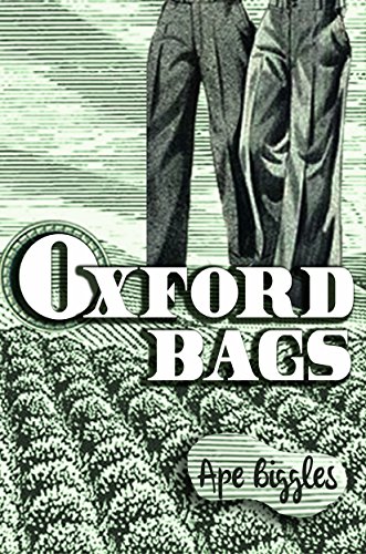 Oxford Bags - Kindle edition by Biggles, Ape, Spry, Mike. Literature ...
