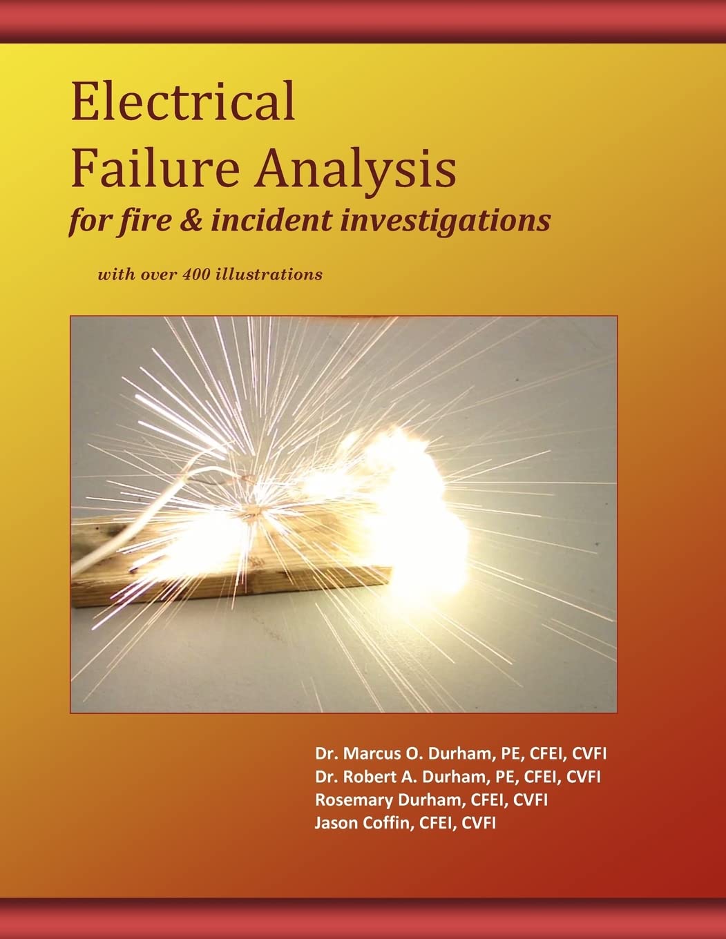 Electrical Failure Analysis For Fire And Incident Investigations With ...