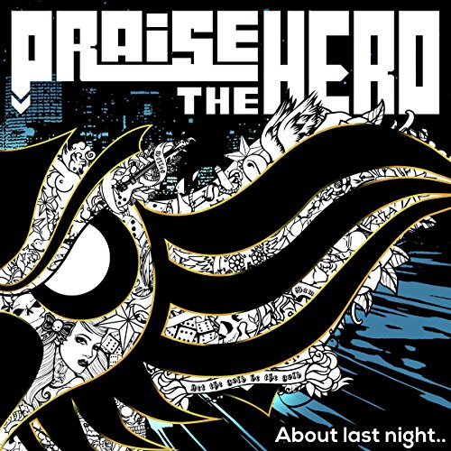 Amazon.com: About Last Night.. : Praise The Hero: Digital Music