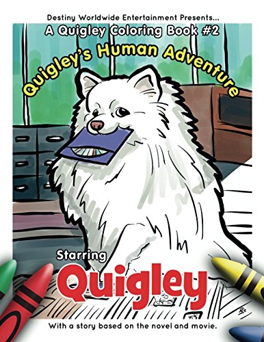 Quigley Coloring Book #2: Quigley's Human Adventure (Quigley Coloring ...