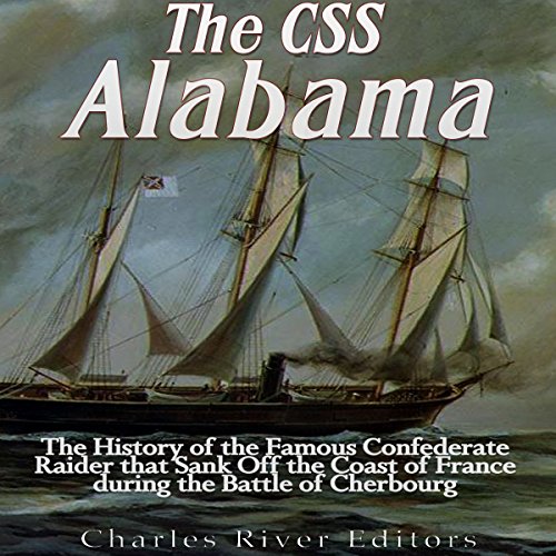 Amazon.com: The CSS Alabama: The History of the Famous Confederate ...