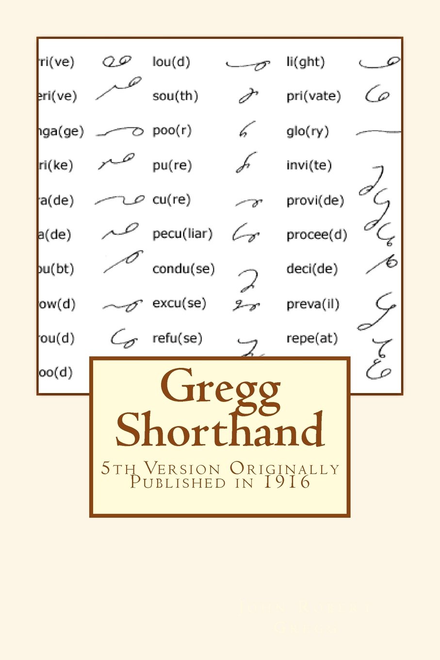 Gregg Shorthand: Gregg, John Robert, Mack, Maggie: 9781475218824 ...