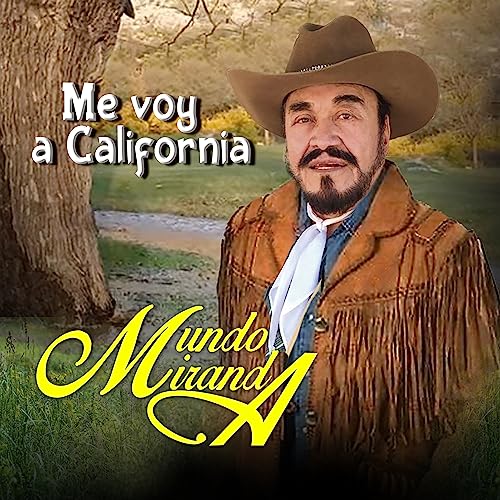 Amazon Music - Mundo MirandaのMe Voy a California - Amazon.co.jp