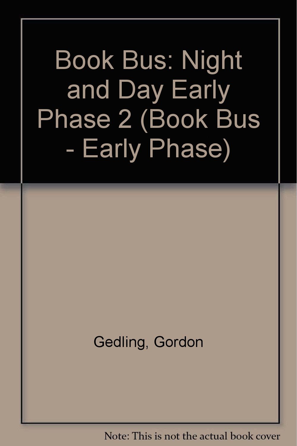 Book Bus: Night and Day Early Phase 2 (Book Bus - Early Phase): Gordon ...