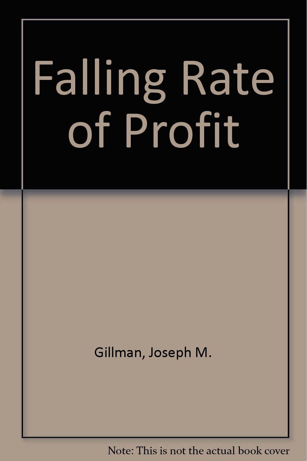 Amazon.co.jp: Falling Rate of Profit : Gillman, Joseph M.: Foreign Language Books