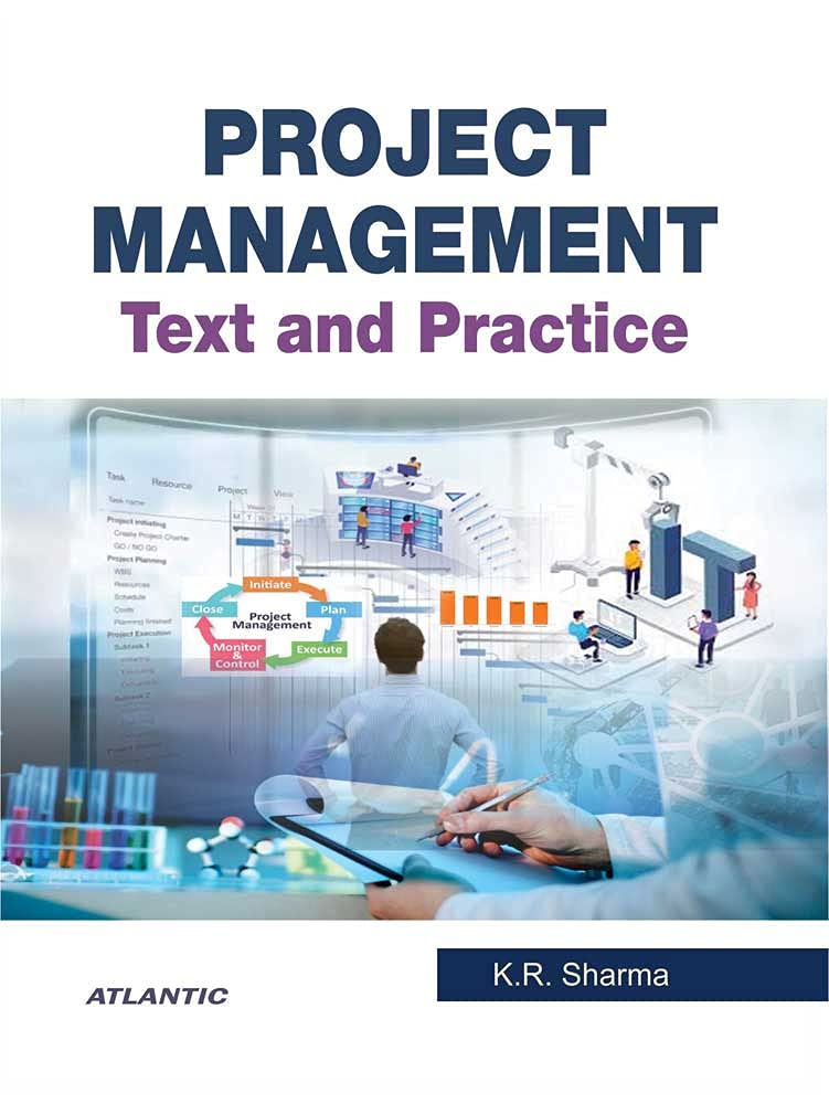 Project Management: Text and Practice: K.R. Sharma: 9788126932924 ...