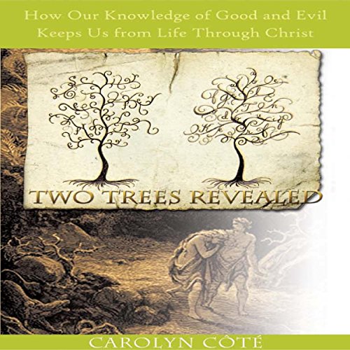 Amazon.com: Two Trees Revealed: How Our Knowledge of Good and Evil ...