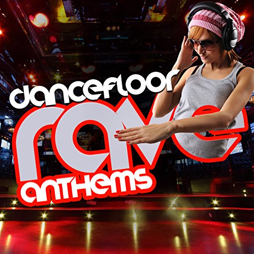 Amazon.com: Dance Floor Rave Anthems : Rave Nation: Digital Music