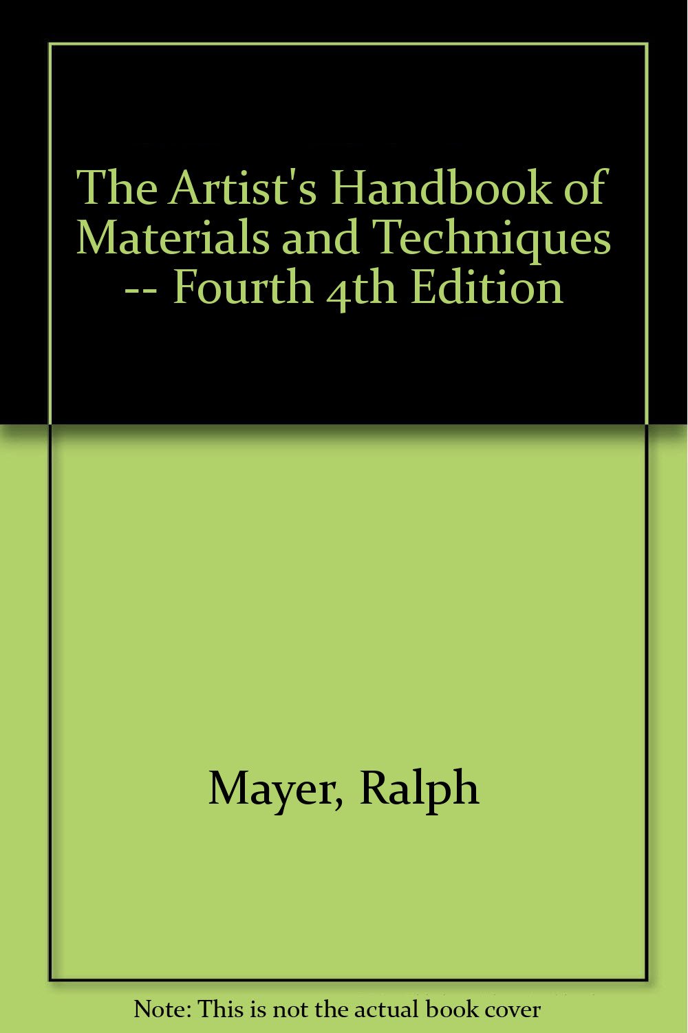 The Artist's Handbook of Materials and Techniques - Fourth 4th Edition ...