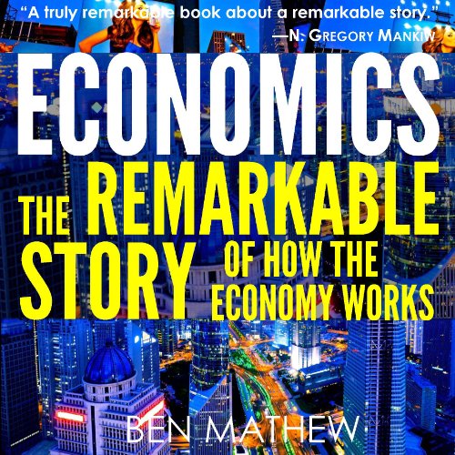 Amazon.com: Economics: The Remarkable Story of How the Economy Works ...