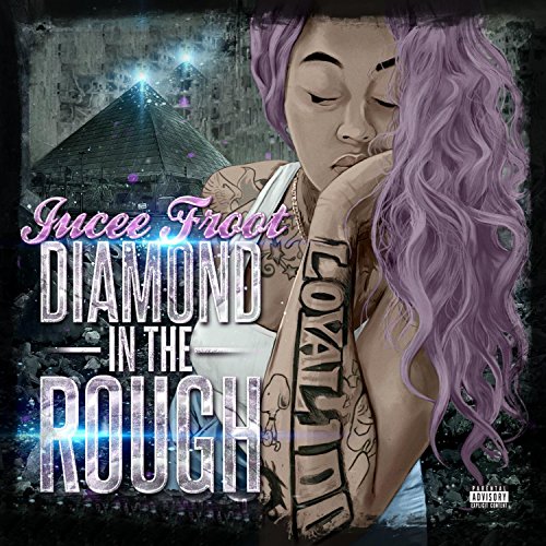 Amazon.com: Diamond in the Rough [Explicit] : Jucee Froot: Digital Music