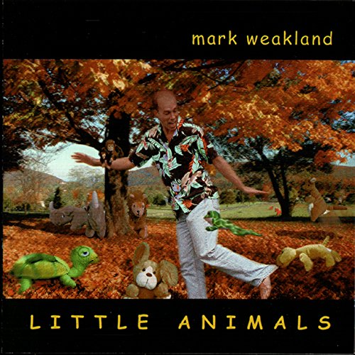 Amazon.com: Little Animals : Mark Weakland: Digital Music