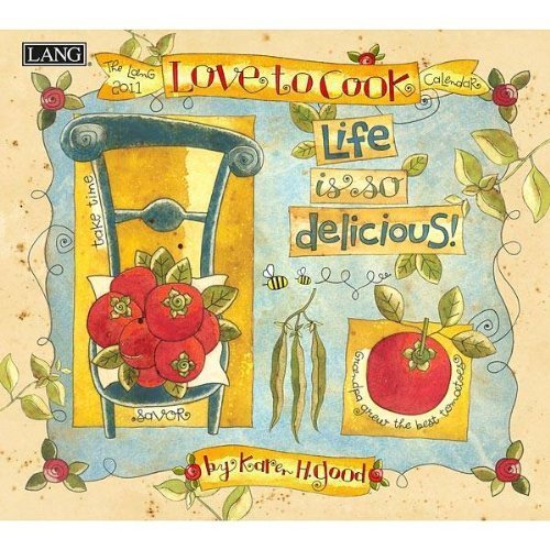 2011 Love To Cook Calendar: Perfect Timing - Lang: 9780741234322 ...
