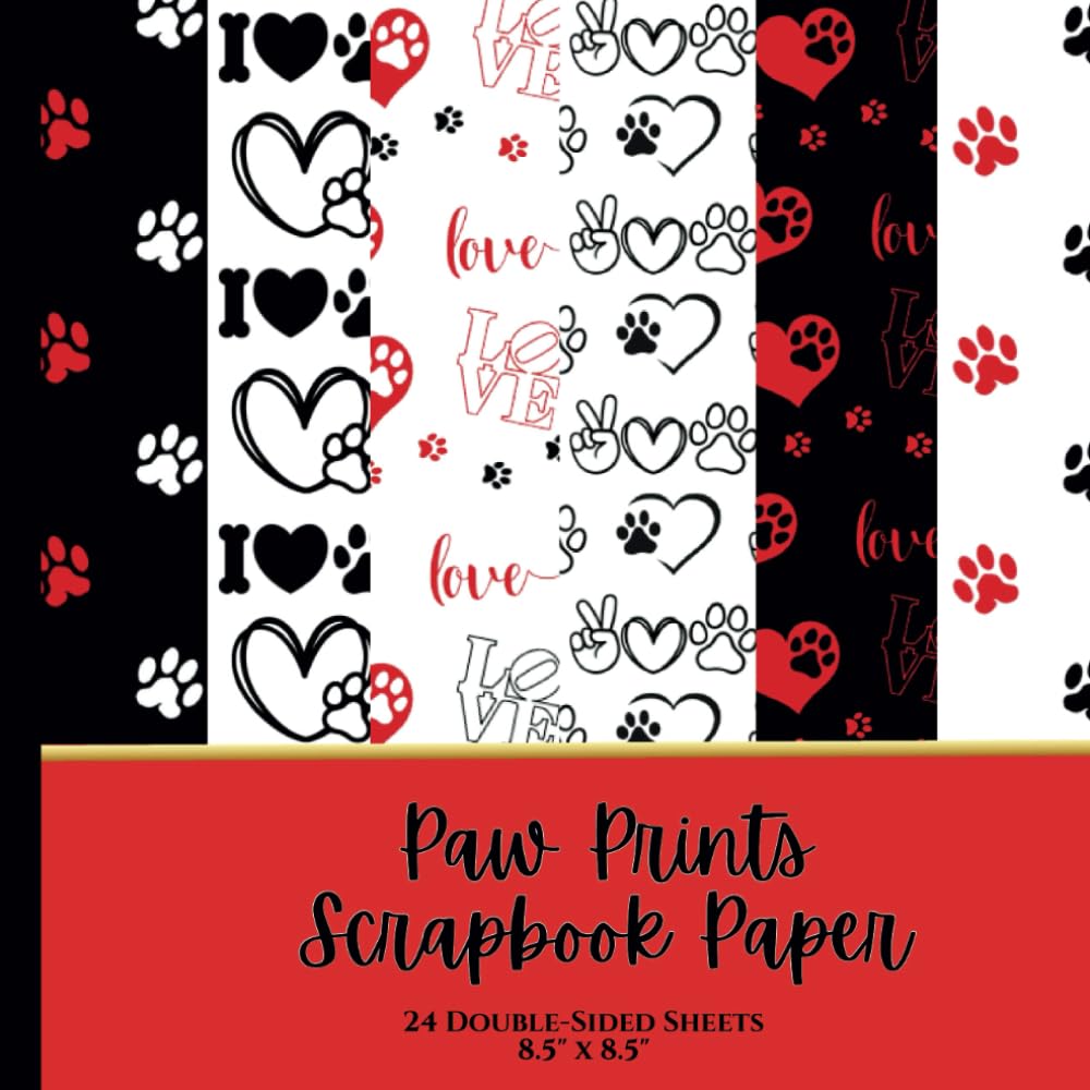 Paw Print Scrapbook Paper: Decorative Craft Paper | 24 Double-Sided ...