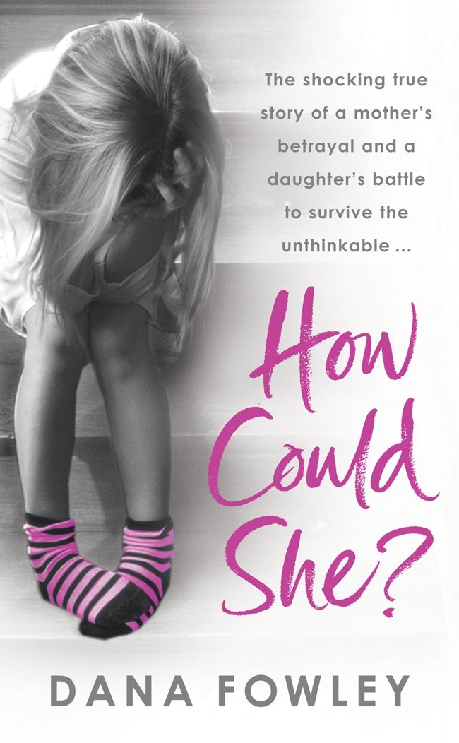 How Could She?: Fowley, Dana: 9780099522256: Amazon.com: Books
