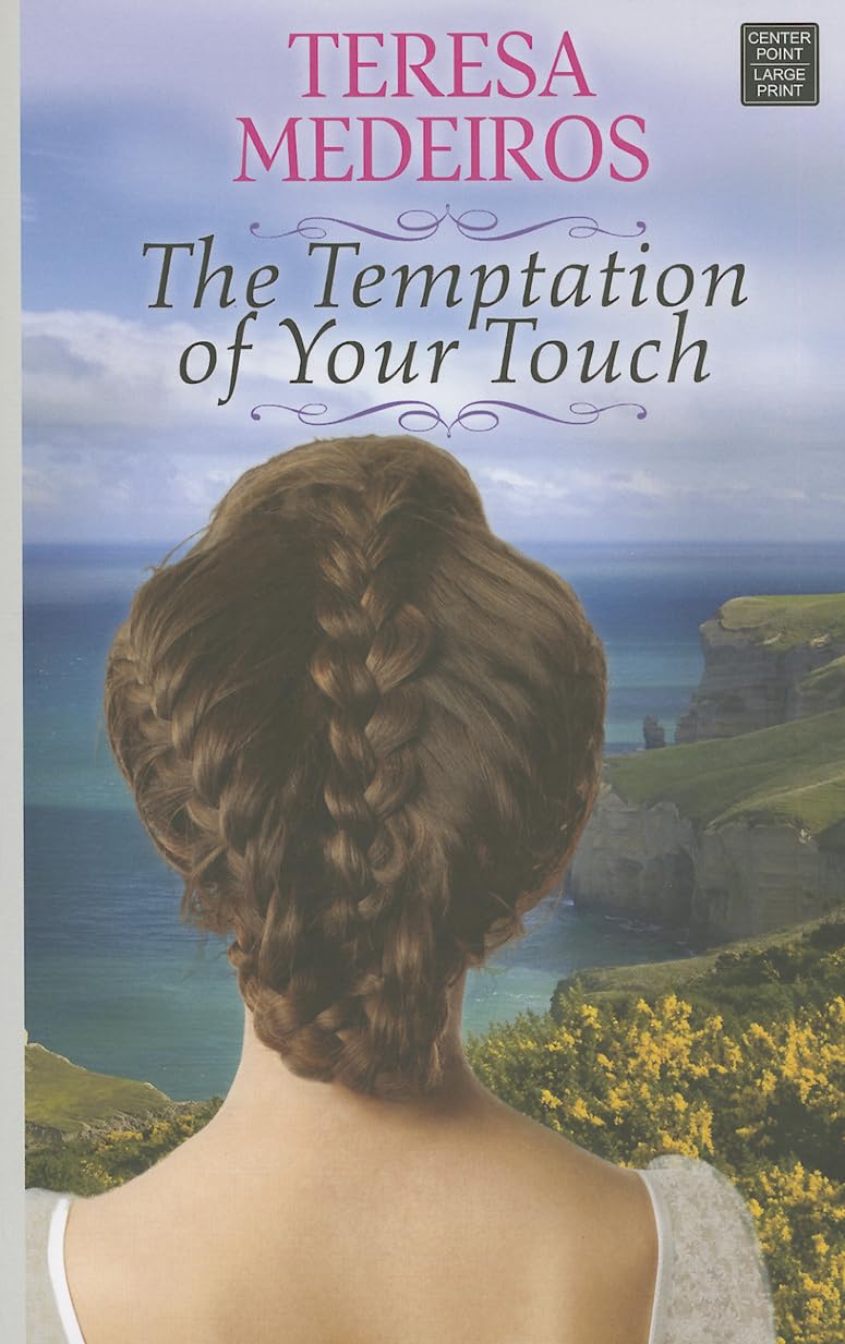 Amazon.com: The Temptation of Your Touch: 9781611737103: Medeiros ...