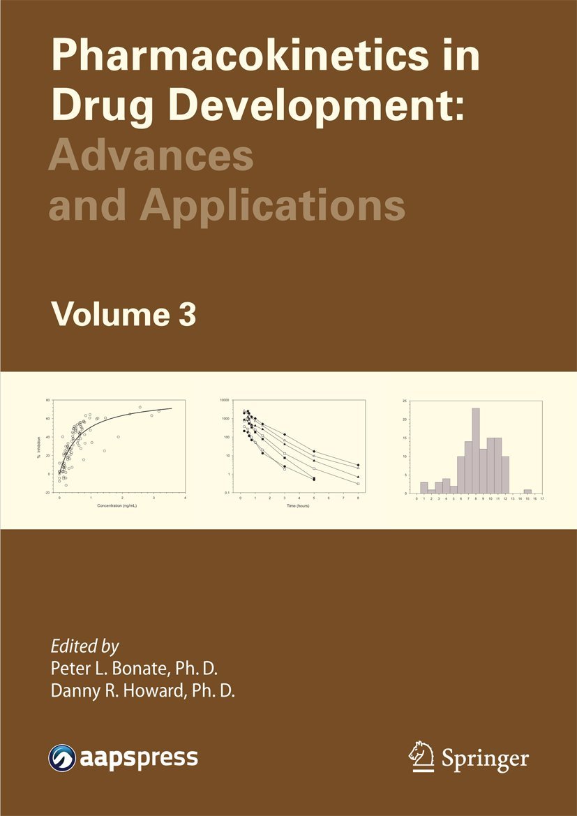 Pharmacokinetics in Drug Development: Advances and Applications, Volume ...