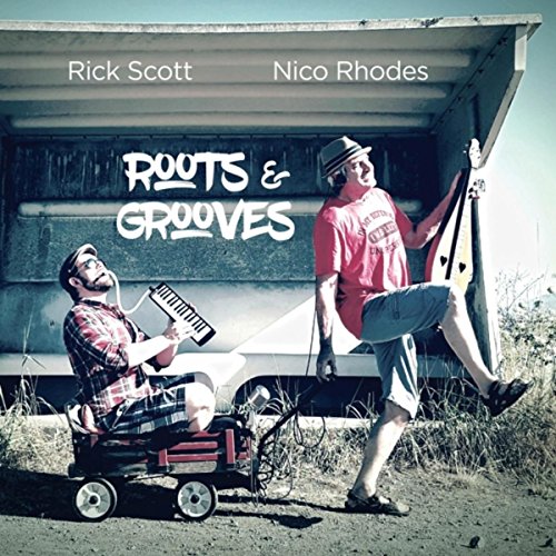 Play Roots & Grooves by Rick Scott & Nico Rhodes on Amazon Music