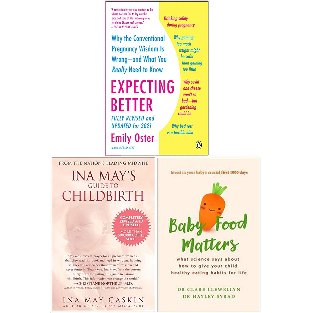 Expecting Better, Ina May's Guide to Childbirth, Baby Food Matters 3 ...