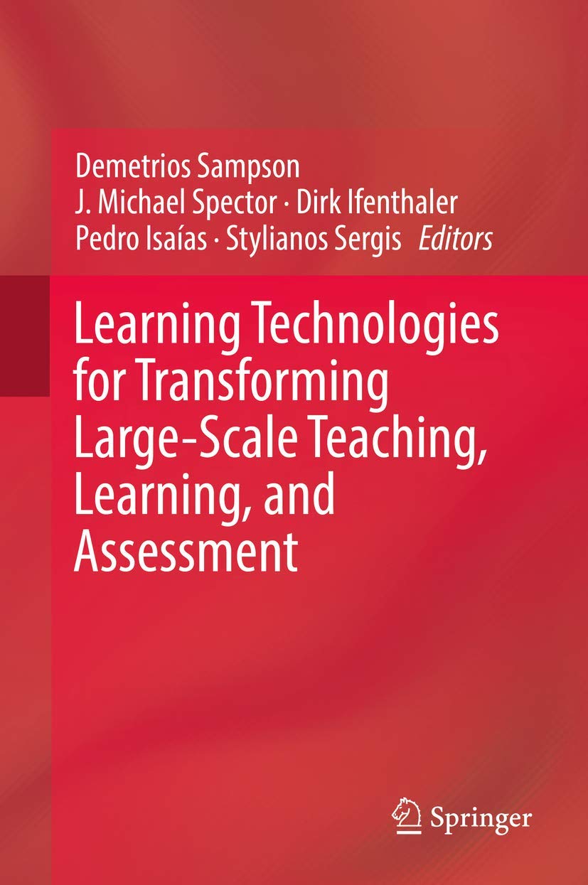 Learning Technologies for Transforming Large-Scale Teaching, Learning ...