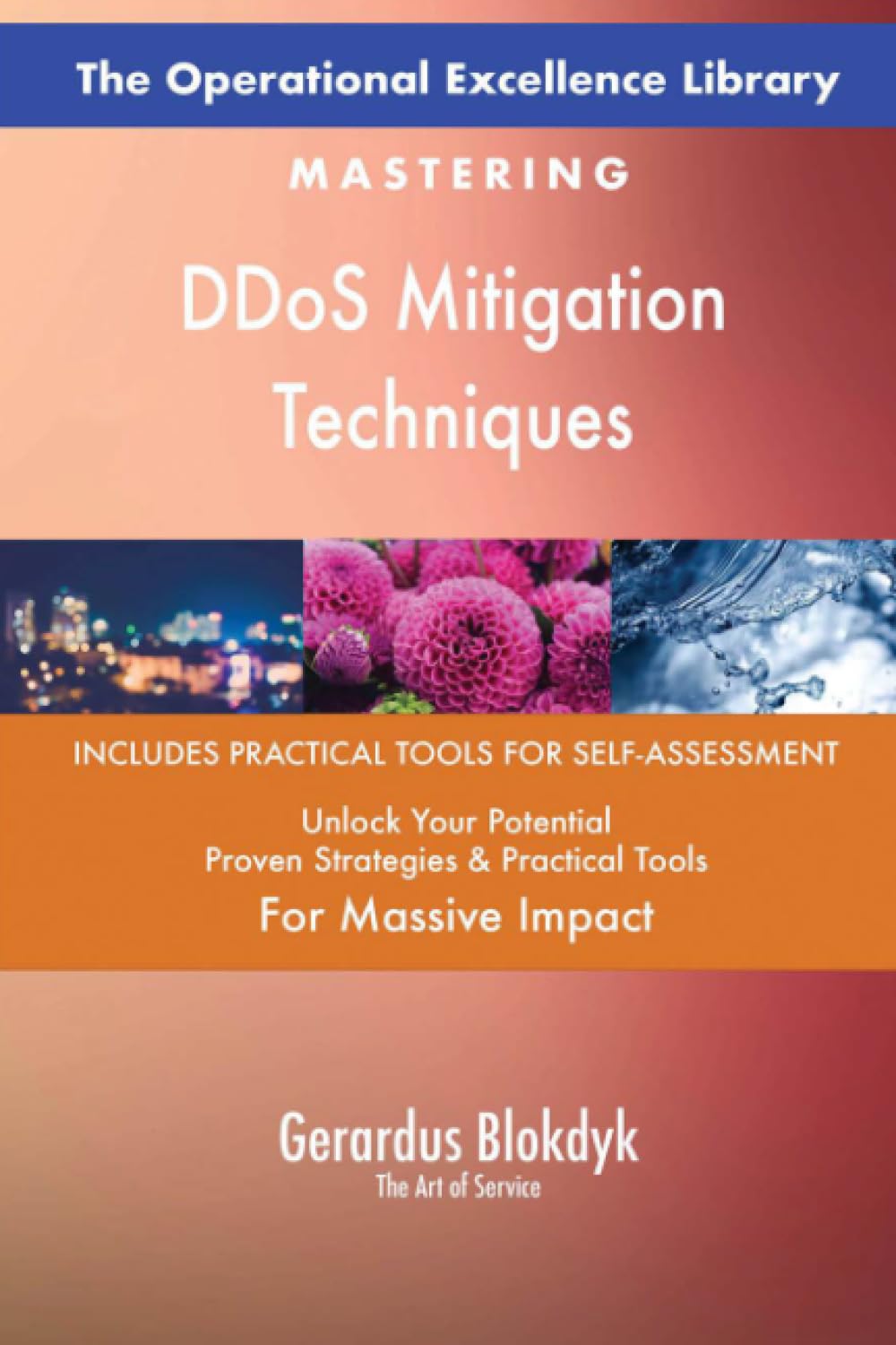 The Operational Excellence Library; Mastering DDoS Mitigation ...