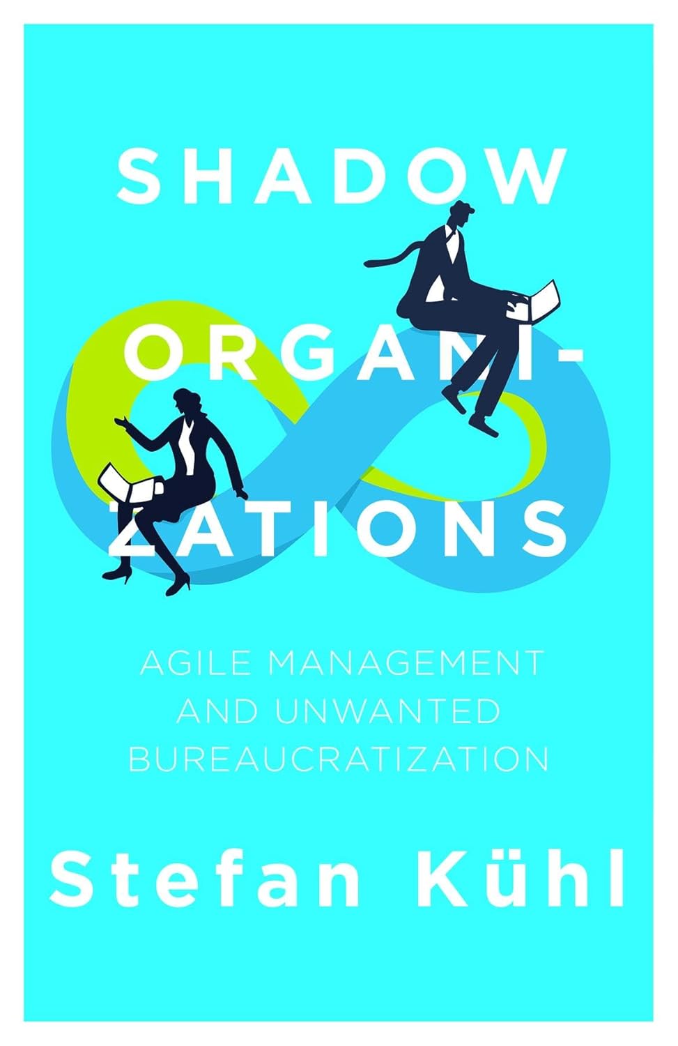 Amazon.com: Shadow Organizations: Agile Management and Unwanted ...