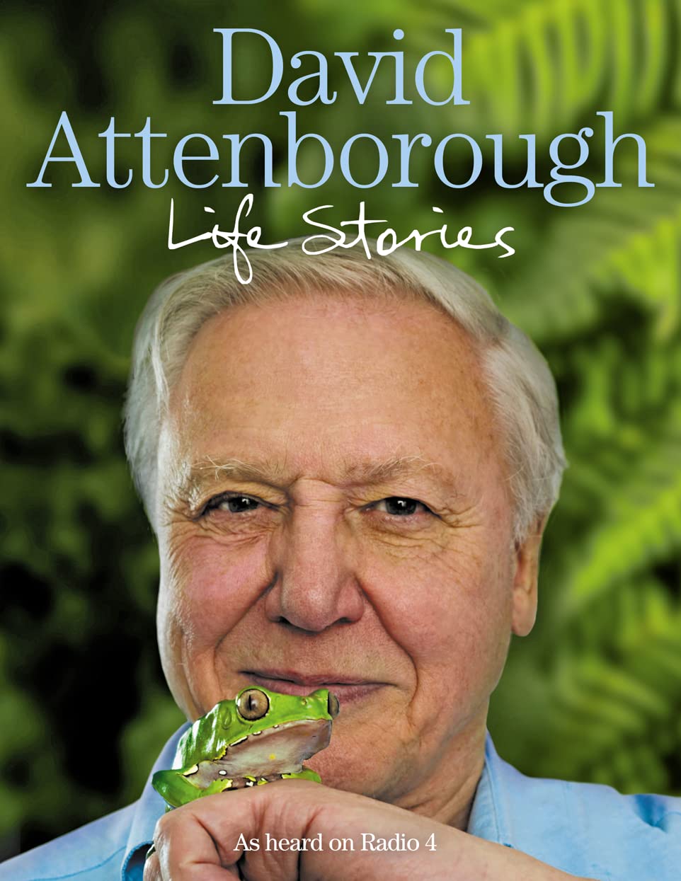 Life Stories: David Attenborough: 9780007338832: Amazon.com: Books