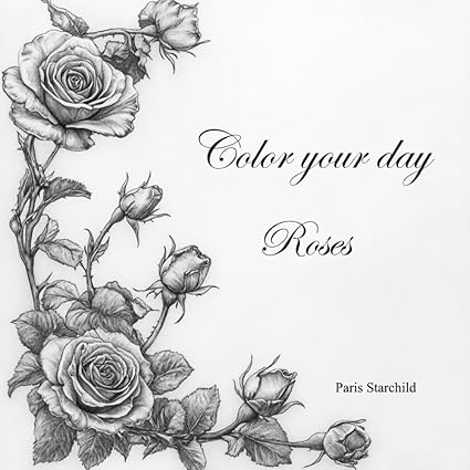 Amazon.com: Color your day: Roses (Color books adults): 9798314672389 ...