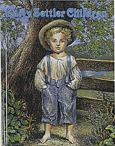Early Settler Children (Early Settler Life): Kalman, Bobbie ...