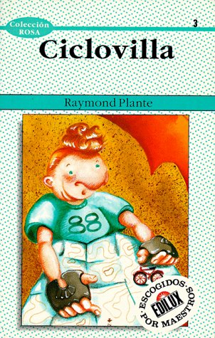 CICLO VILLA: Bicycle Village (Coleccion Rosa Series): Plante, Raymond ...