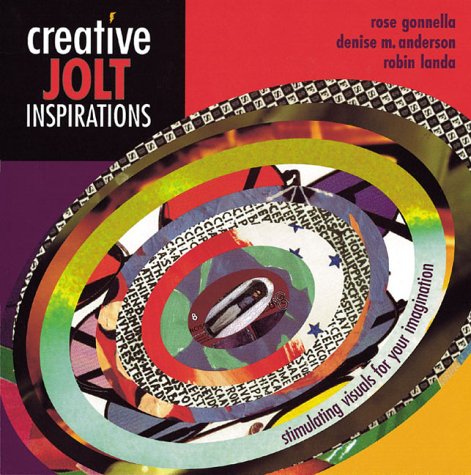 Creative Jolt Inspirations: Denise Anderson, Rose Gonnella, Robin Landa ...