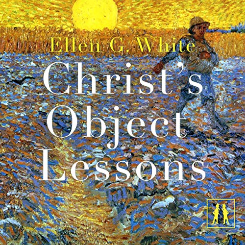 Amazon.com: Christ's Object Lessons (Audible Audio Edition): Ellen G ...
