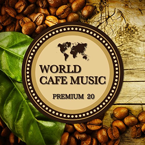 Amazon.co.jp: 世界の音楽が集まるカフェ (ワールドカフェミュージック) ～ベストセレクション20～ : WORLD MUSIC ...
