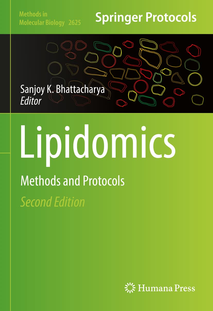 Lipidomics: Methods and Protocols (Methods in Molecular Biology, 2625 ...