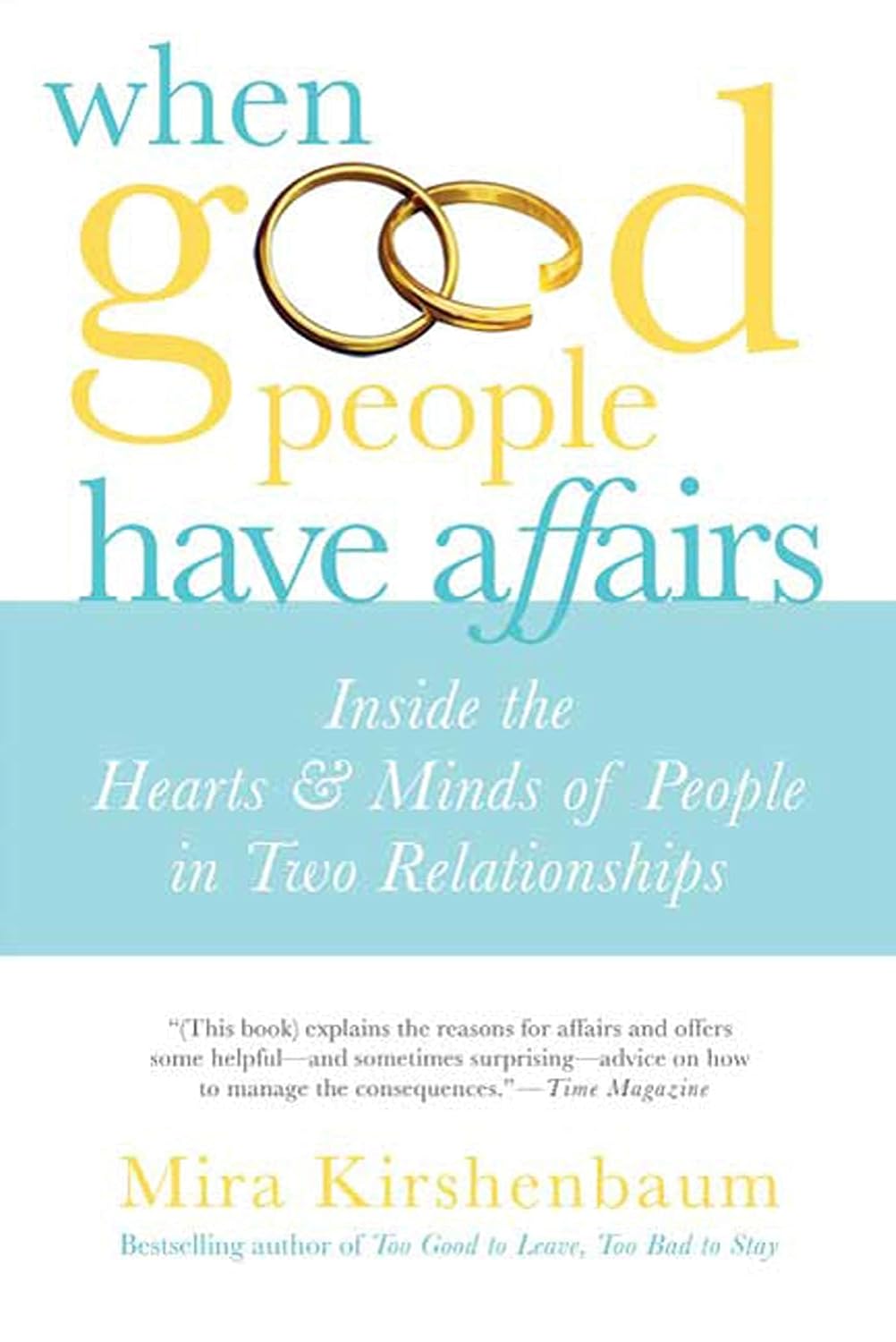 When Good People Have Affairs: Inside the Hearts & Minds of People in ...
