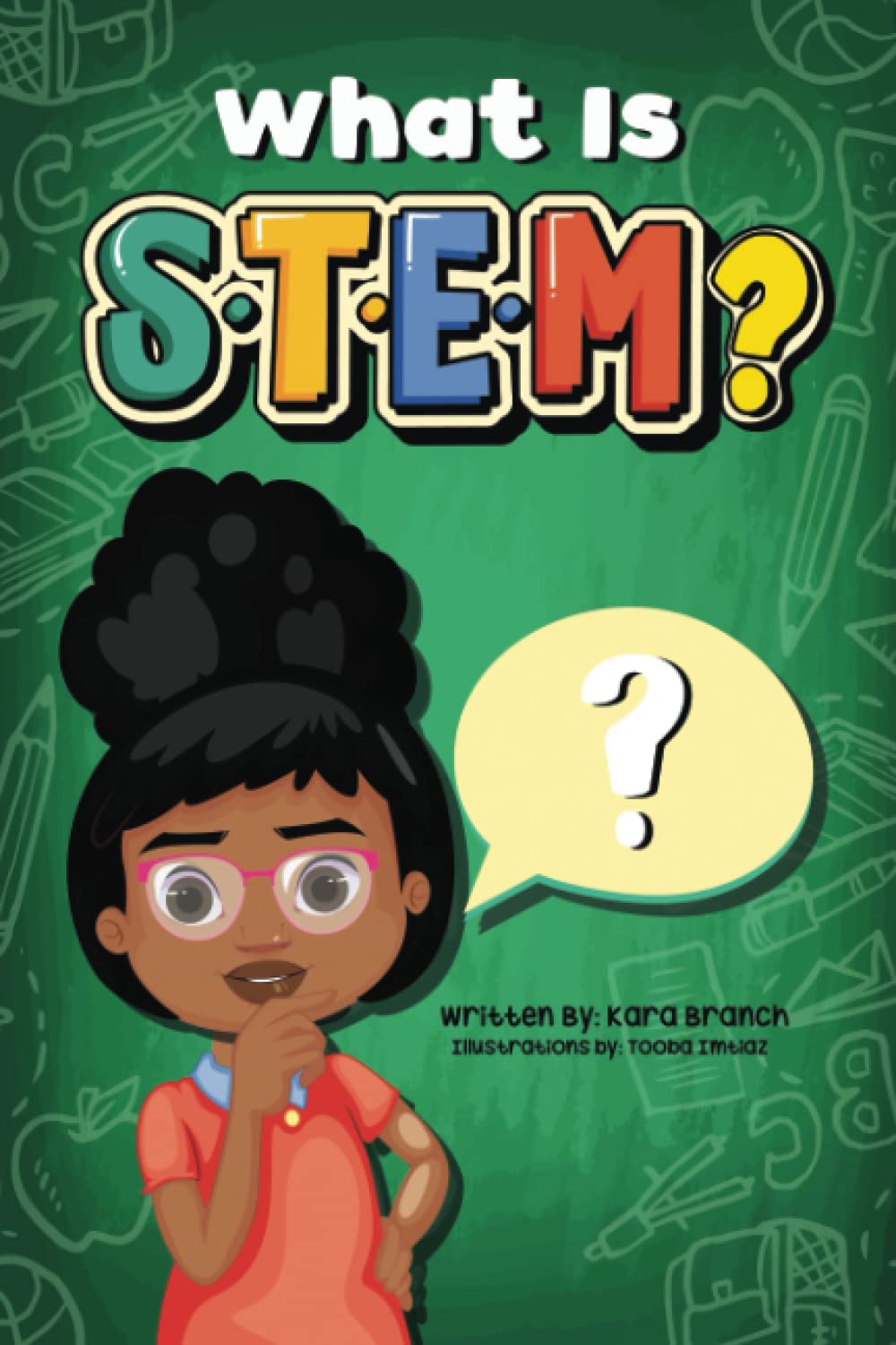 Amazon.com: What is S.T.E.M?: 9798375695648: Branch, Kara: Books